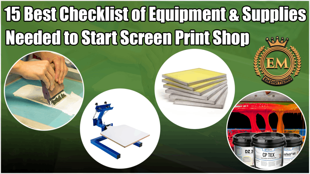 15 Best Checklist Of Equipment Supplies Screen Print Shop