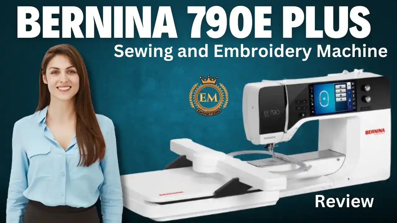 Bernina 790E Plus Review - Ultimate Embroidery Machine