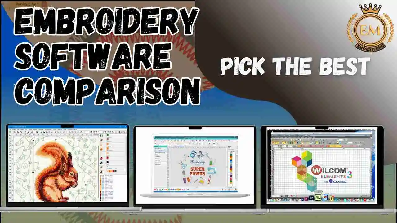 Embroidery Software Comparison | Pick the Best