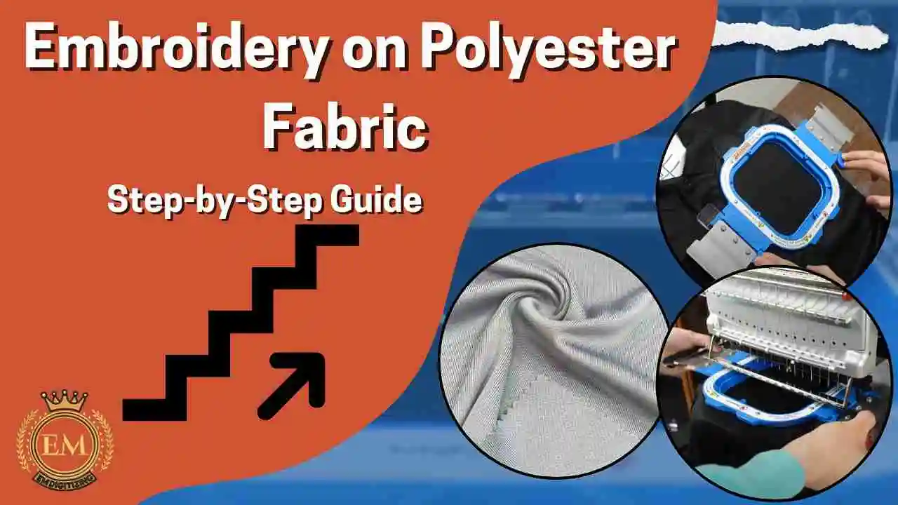 Embroidery on Polyester Fabric | Step-by-Step Guide