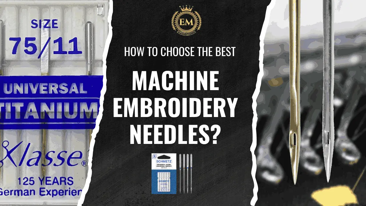 How to Choose Right Machine Embroidery Needles?